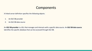 Linked servers (Database Links) in MS SQLSERVER | PPT
