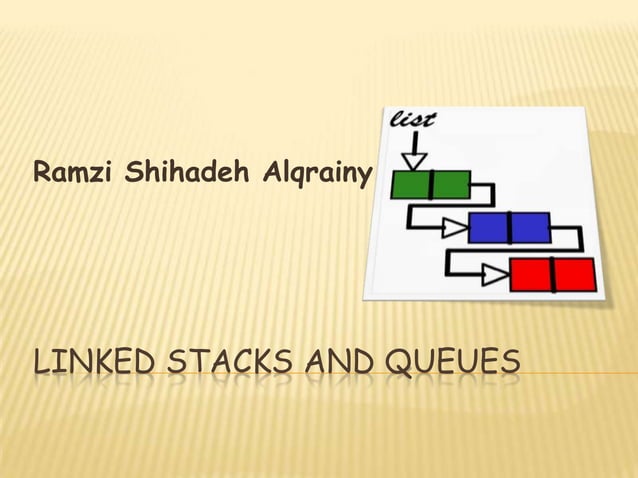 Linked stacks and queues | PPTX Linked stacks and queues | PPTX