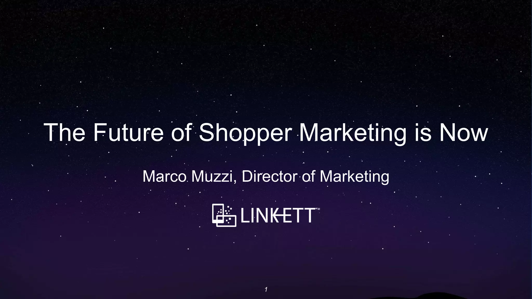 The Future of Shopper Marketing is Now | PPTX