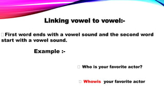 Linking in phonetic [linguistic] | PPTX
