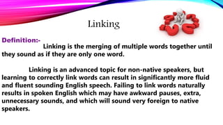 Linking in phonetic [linguistic] | PPTX