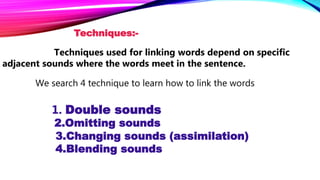 Linking in phonetic [linguistic] | PPTX