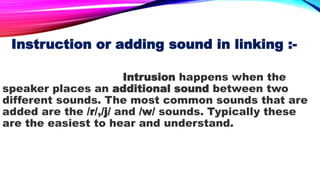 Linking in phonetic [linguistic] | PPTX