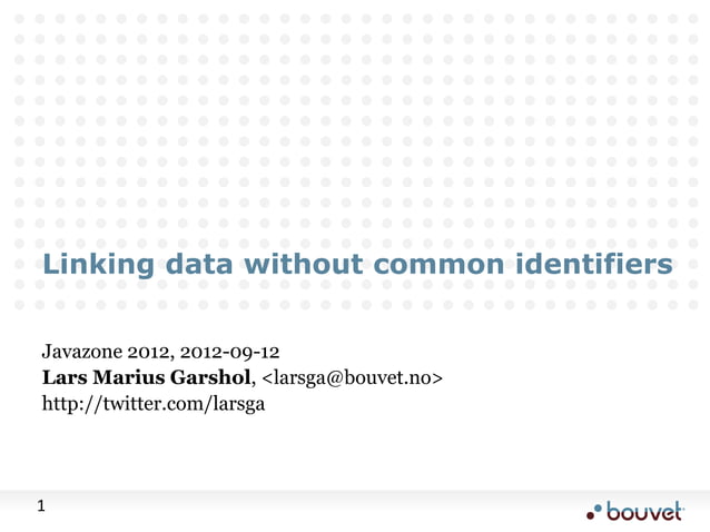 Linking data without common identifiers | PPT