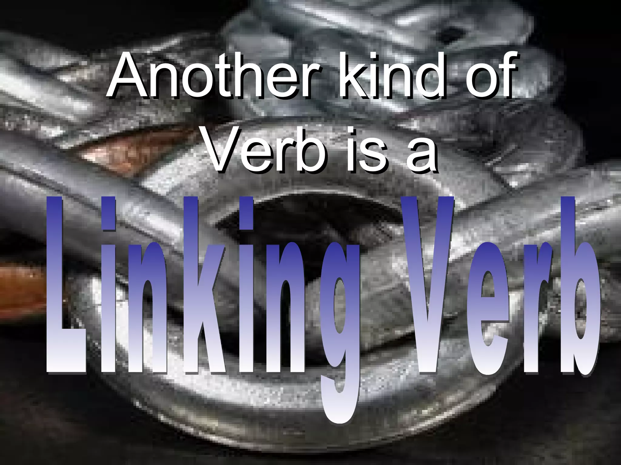 Linking Verbs | PPT