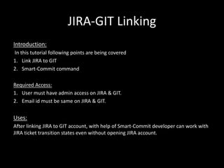Linking between JIRA & GIT, Smart Commit Command | PPTX