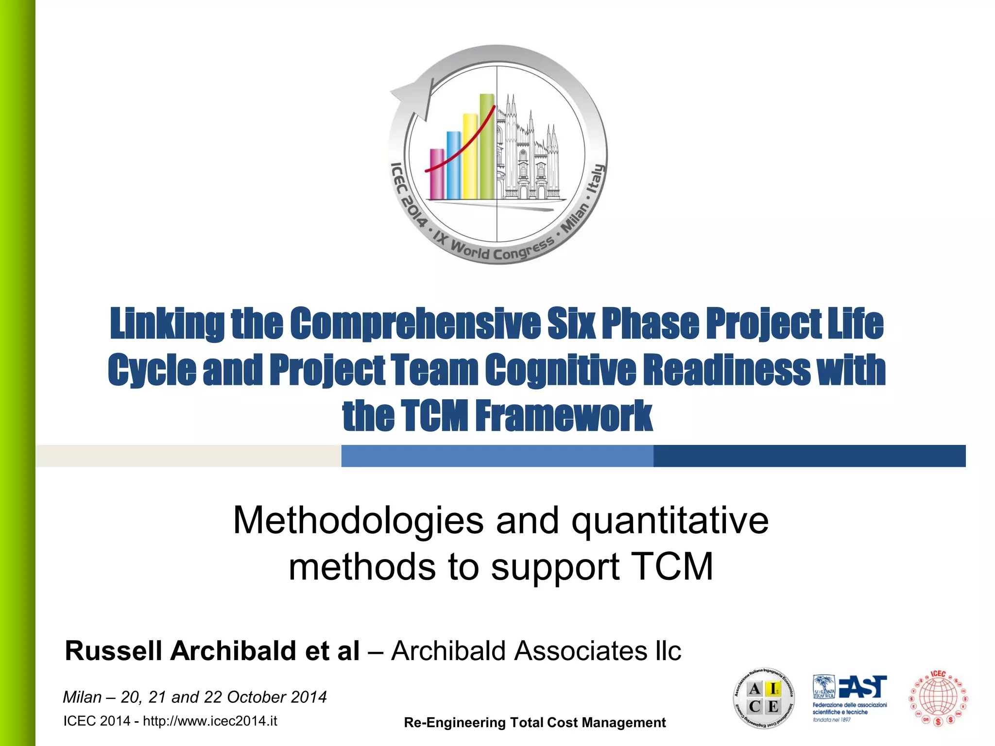 ICEC 2014 Linking 6 Phase Project Life Cycle with TCM Framework-Slides ...