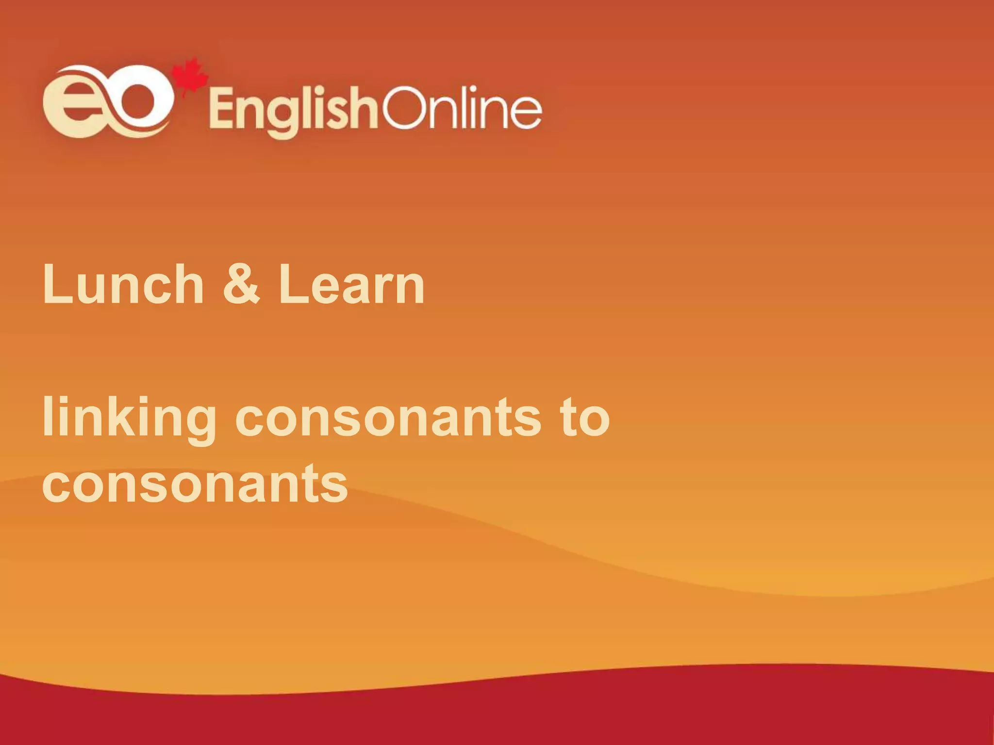 Linking consonants to consonants | PPT