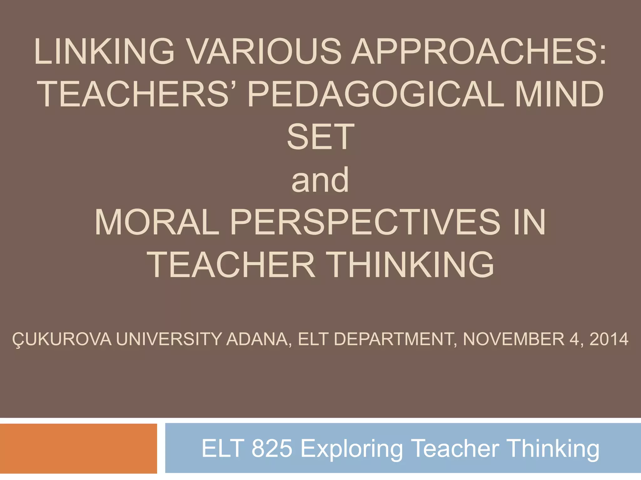 Linking various approaches teachers' pedagogical mindset and moral ...