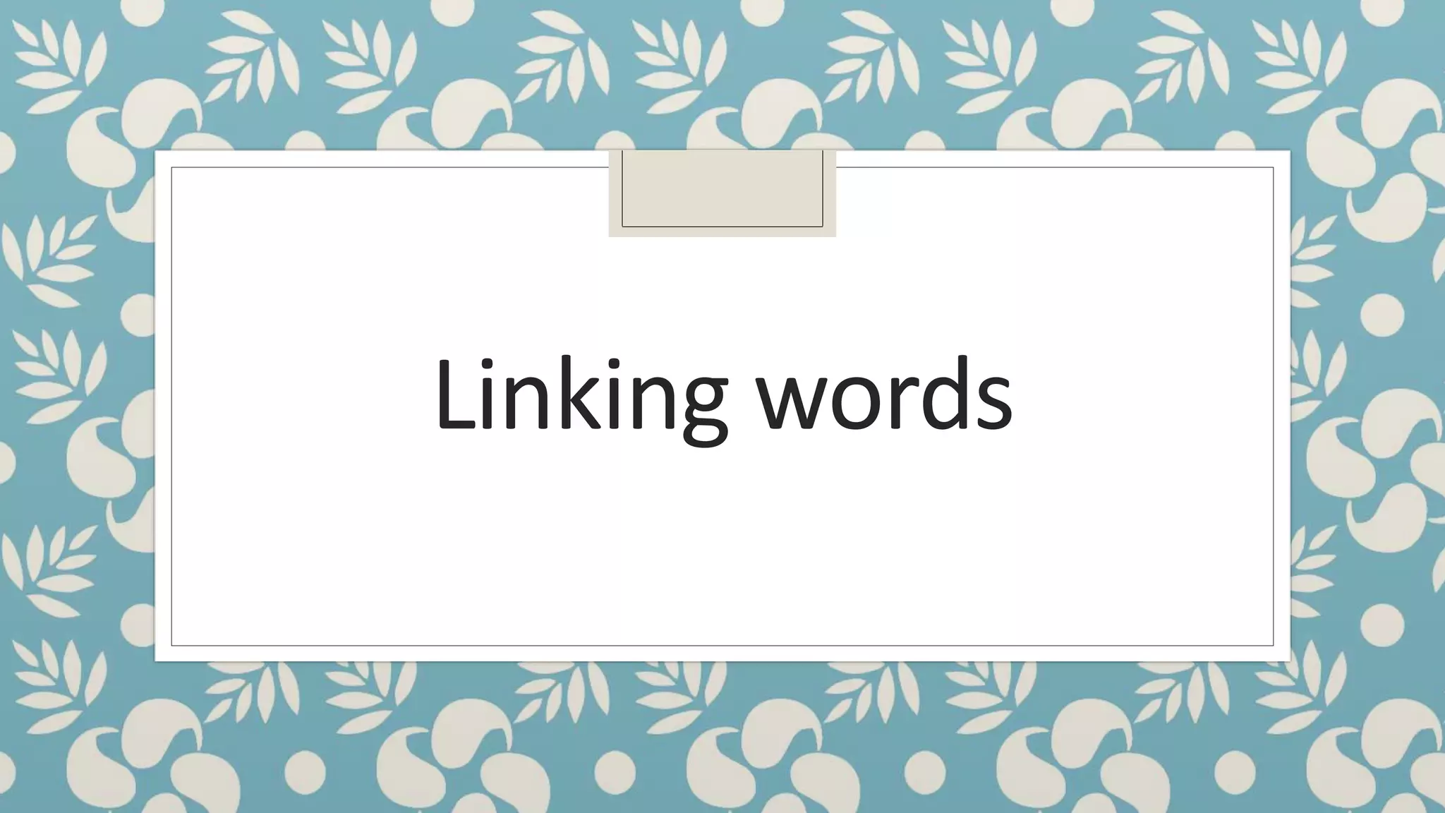 Linking words | PPTX