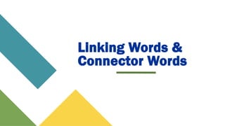 Linking Words & Connector Words2024.pptx