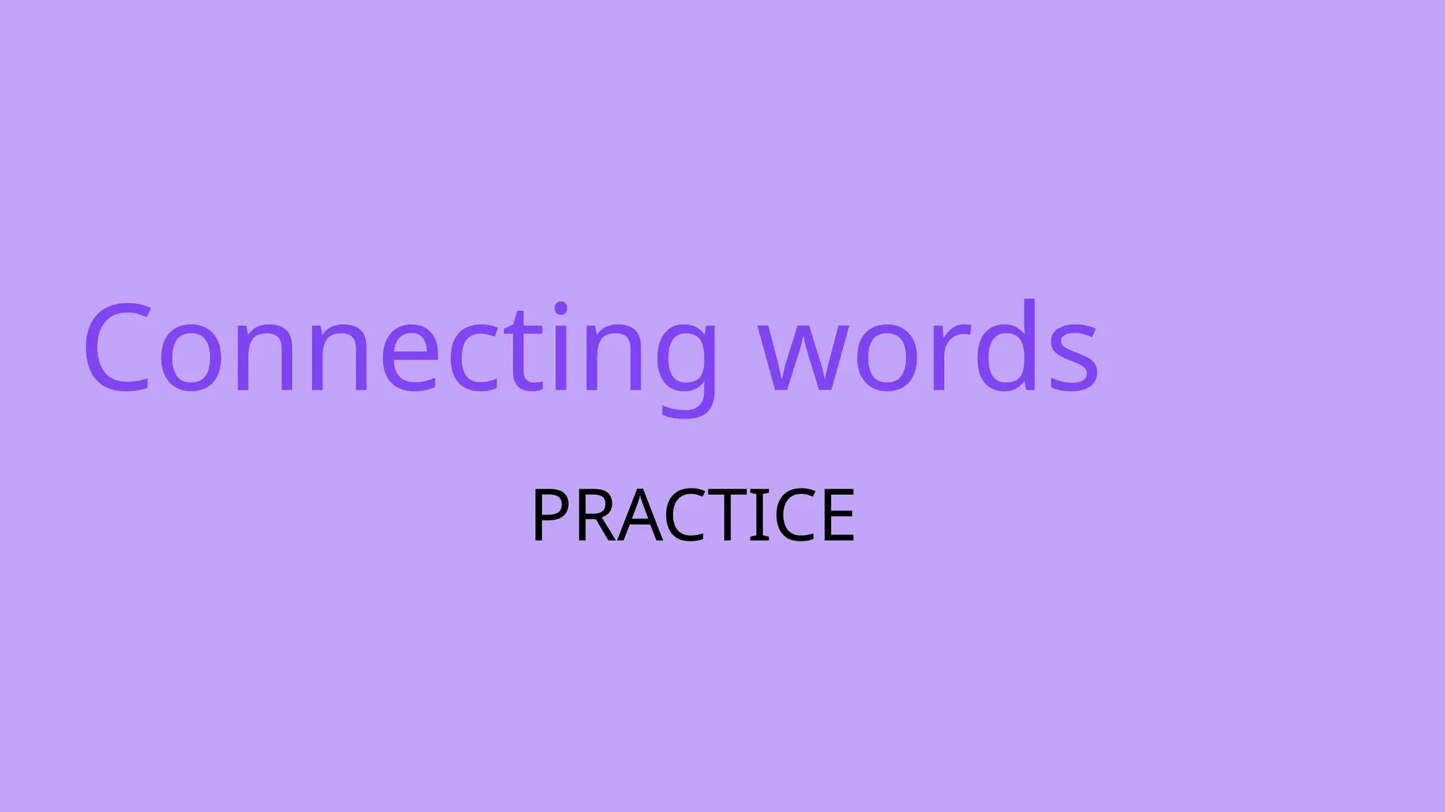 CONJUNCTIONS OR LINKING WORDS PRACTICEPPT | PPTX