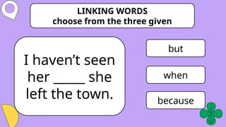 CONJUNCTIONS OR LINKING WORDS PRACTICEPPT | PPT