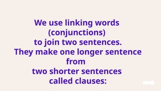 CONJUNCTIONS OR LINKING WORDS PRACTICEPPT | PPT