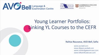 Linking young learners_courses_cefr (ralitza rousseva) | PPT