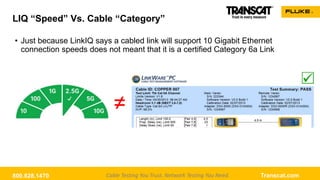 Pinpoint the leading causes of downtime with LinkIQ Cable and Network ...