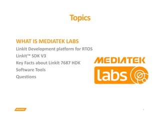 Introduction to the new MediaTek LinkIt™ Development Platform for RTOS | PPT