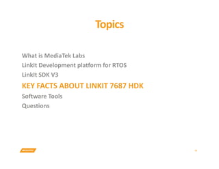 Introduction to the new MediaTek LinkIt™ Development Platform for RTOS | PPT