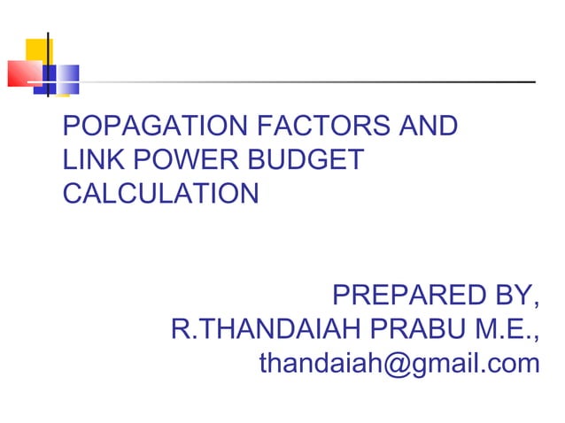 Link Power Budget Calculation and Propagation Factors for Satellite ...