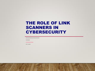 Link Scanners in Cybersecurity: Why you need one | PPT