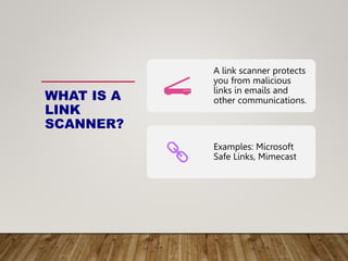 Link Scanners in Cybersecurity: Why you need one | PPT