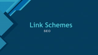 What are Link Schemes? | PPT