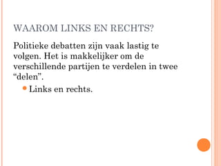 Links en rechts politiek | PPT