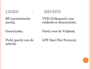 Links en rechts politiek | PPT