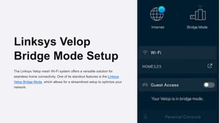 How to linksys velop bridge mode with easy process ? | PPT
