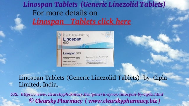 Linospan Tablets (Generic Linezolid Tablets) | PDF