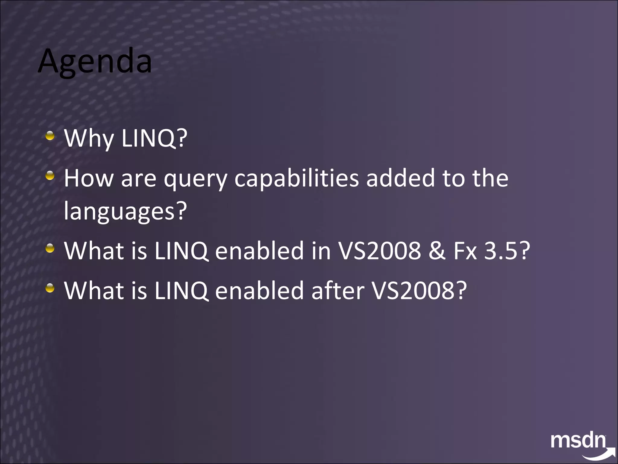 LINQ in Visual Studio 2008 | PPT