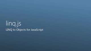 linq.js ver.3 and JavaScript in Visual Studio 2012 | PPT