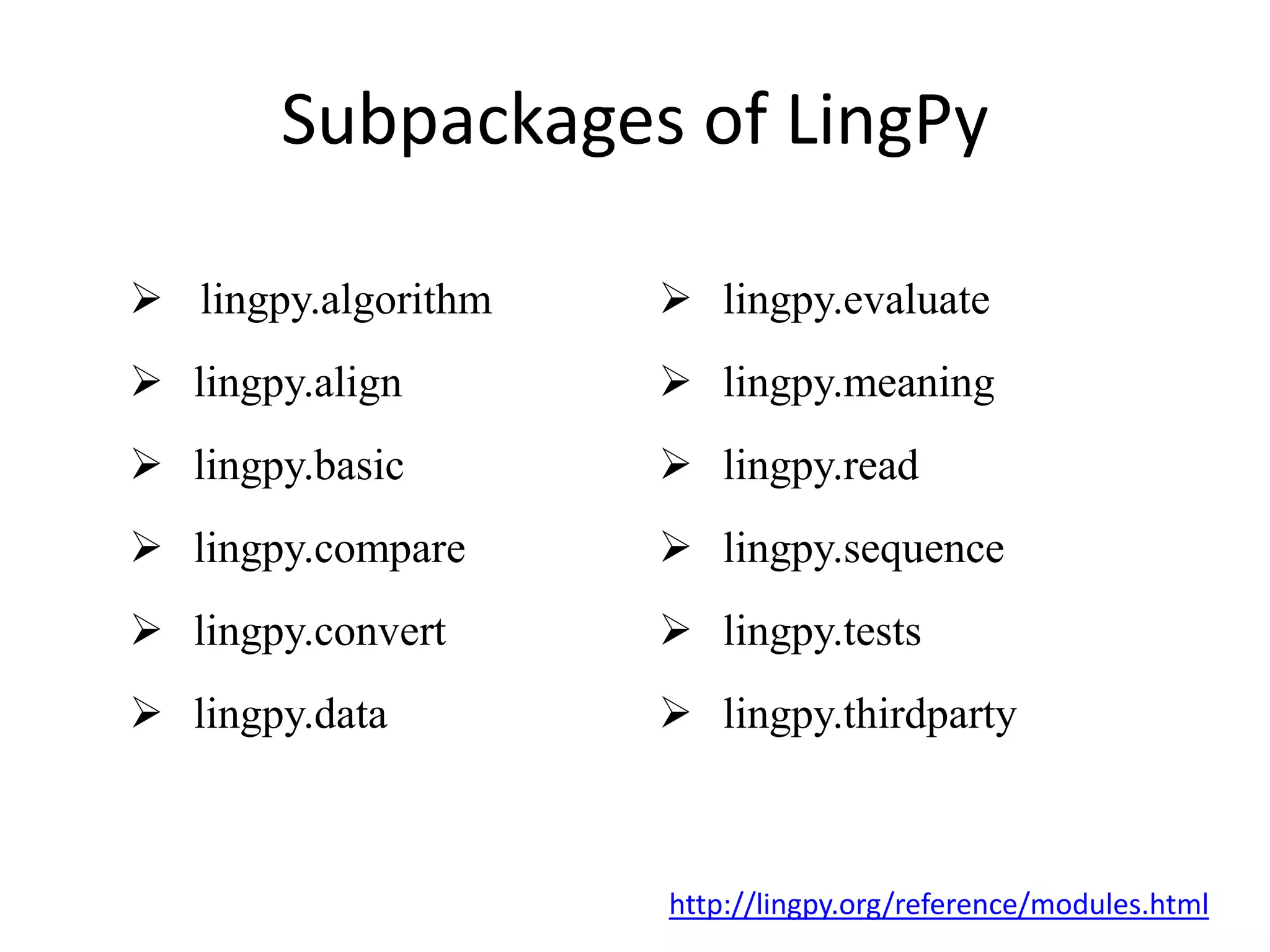 LingPy : A Python Library for Historical Linguistics | PPT
