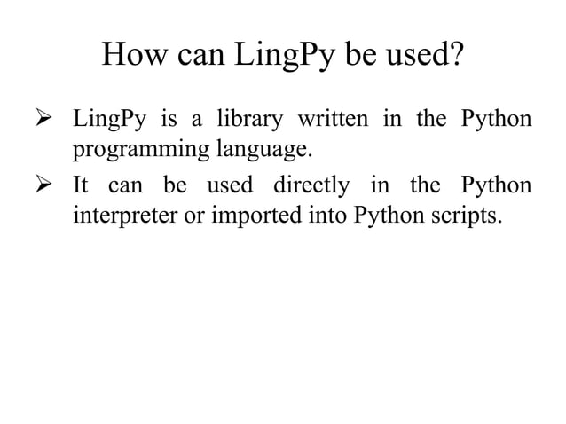 LingPy : A Python Library for Historical Linguistics | PPT