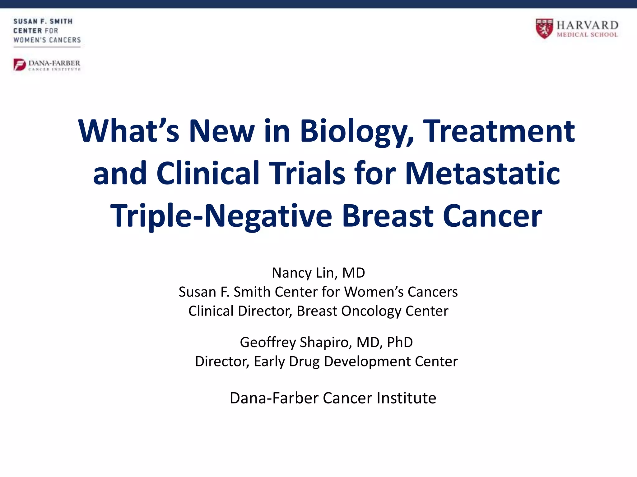 What’s New in Biology, Treatment and Clinical Trials for Metastatic ...