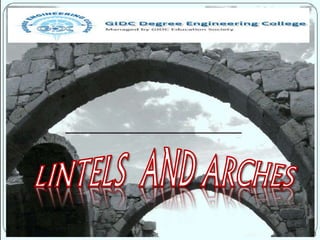 Lintel and arches | PPTX