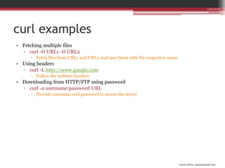 wget, curl and scp | PPTX