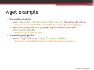 wget, curl and scp | PPTX