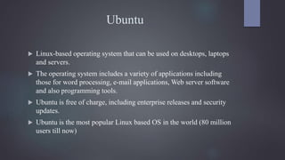 Linux | PPTX | Operating Systems | Computer Software and Applications