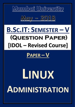 Linux Administration (May – 2018) [IDOL: Revised Course | Question ...
