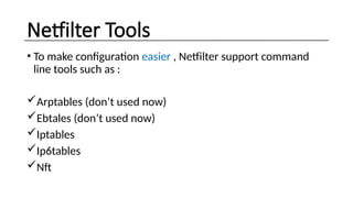 Linux Firewall (Netfilter )and tools .pptx