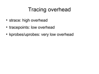 Linux kernel tracing superpowers in the cloud | ODP | Operating Systems | Computer Software and ...