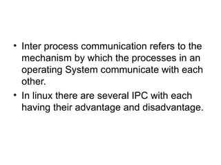 Linux and Inter Process communication Details | PPT