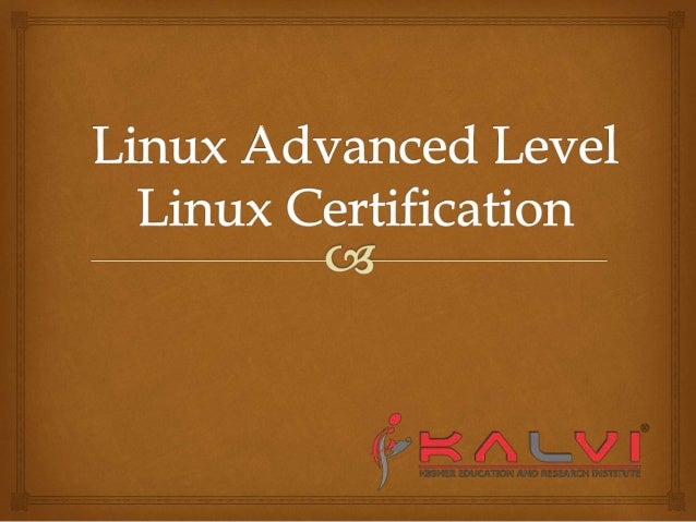 Linux advanced level linux certification