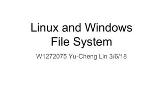 Linux and windows file system | PPTX