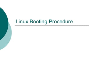 Linux booting procedure | PPT