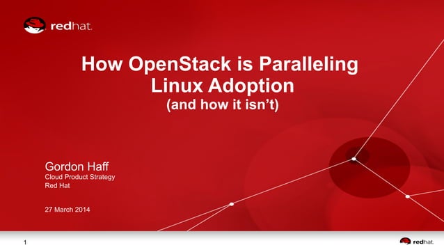 How OpenStack is paralleling Linux adoption (and how it isn't) | PPT