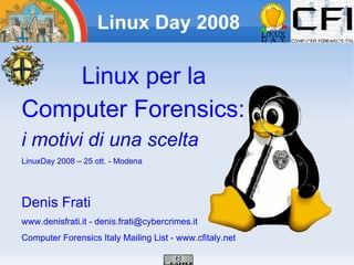Linux per la Computer Forensics: i motivi di una scelta | PPT | Free Download