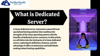 The Complete Guide to Linux Dedicated Server | PPT
