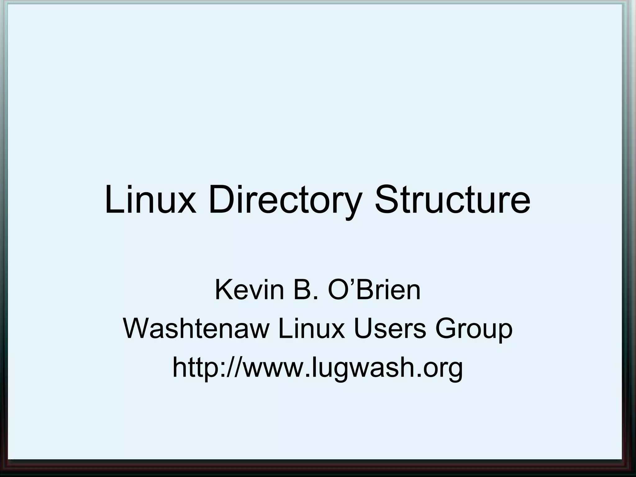 Linux Directory Structure | PDF Linux Directory Structure | PDF